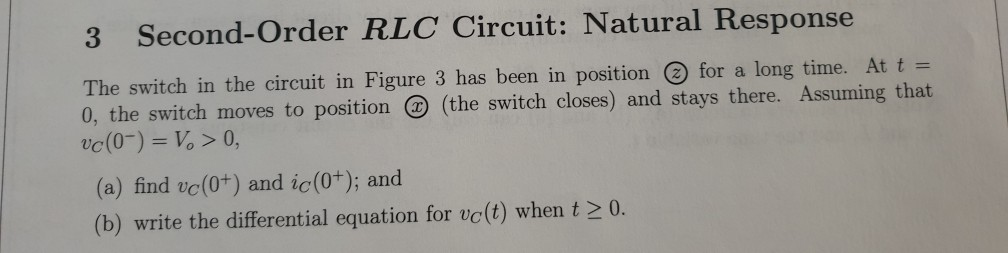 Solved 3 Second-Order RLC Circuit: Natural Response The | Chegg.com