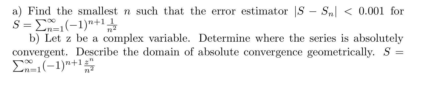 Solved a) Find the smallest n such that the error estimator | Chegg.com