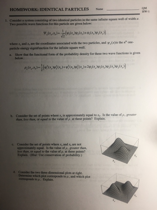 Solved QM Hw-1 HOMEWORK: IDENTICAL PARTICLES Name 1. | Chegg.com