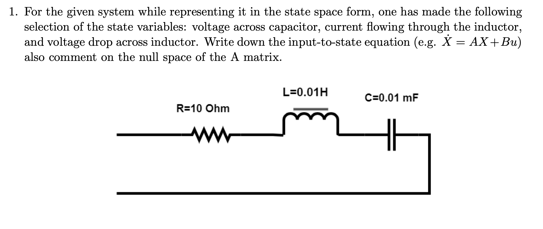 Solved 1. For the given system while representing it in the | Chegg.com