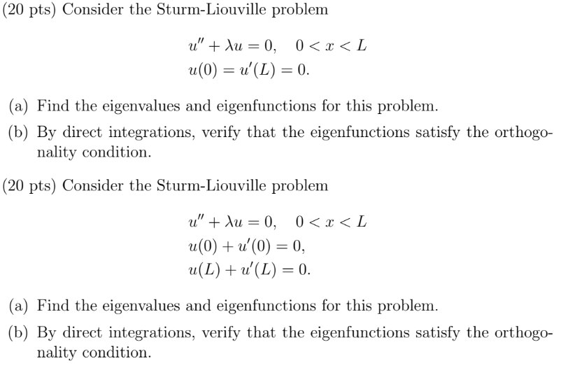 Solved (20 pts) Consider the Sturm-Liouville problem u" + lu | Chegg.com