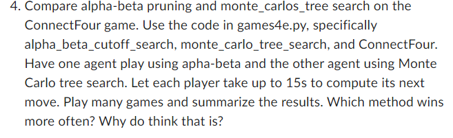 Solved 4. Compare alpha-beta pruning and monte_carlos_tree | Chegg.com