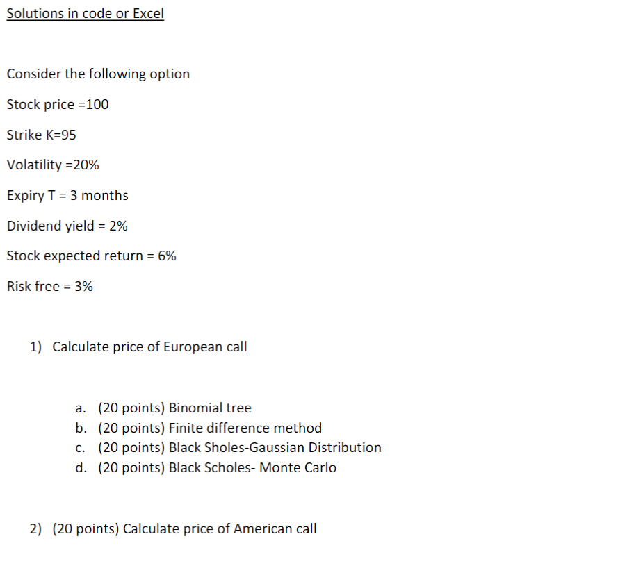 Solved Solutions in code or Excel Consider the following | Chegg.com