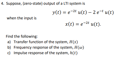 Solved Suppose, (zero-state) ﻿output of ﻿a LTI system | Chegg.com