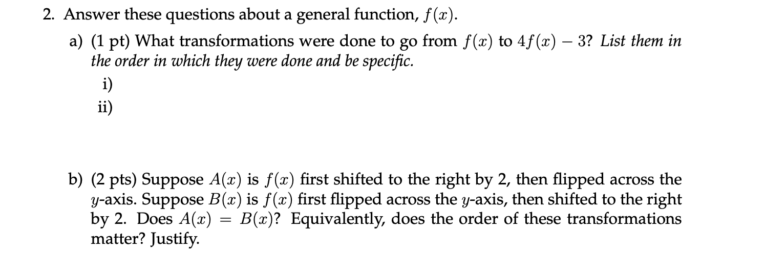 Solved 2. Answer these questions about a general function, | Chegg.com