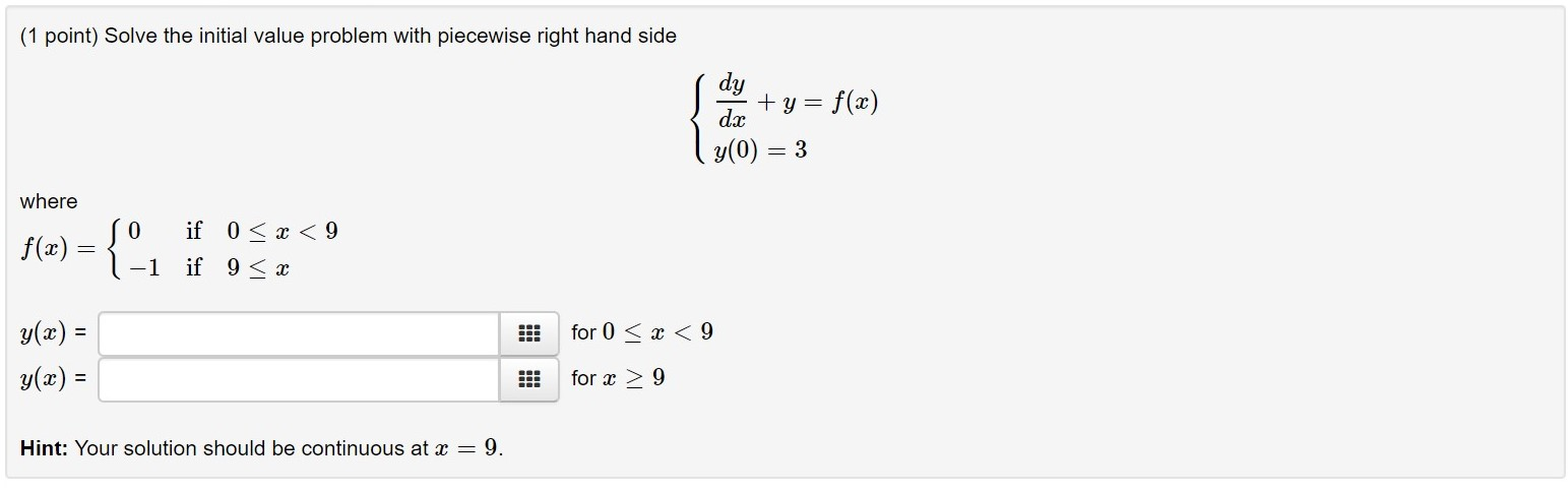 Solved (1 point) Solve the initial value problem with | Chegg.com