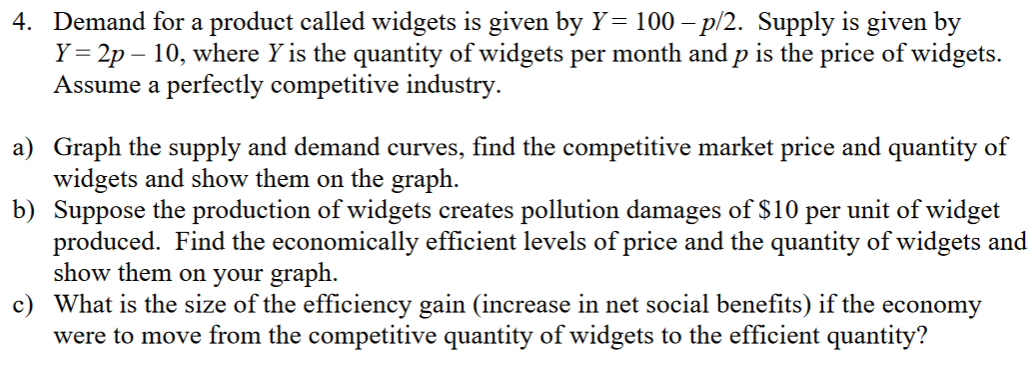 Solved 4. Demand for a product called widgets is given by | Chegg.com