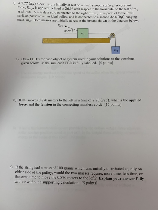 Solved 3) A 7.77 (kg) block, mi, is initially at rest on a | Chegg.com