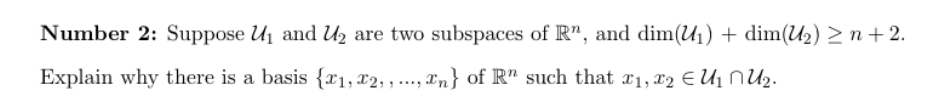 Solved Number 2: Suppose U1 and U2 are two subspaces of R", | Chegg.com