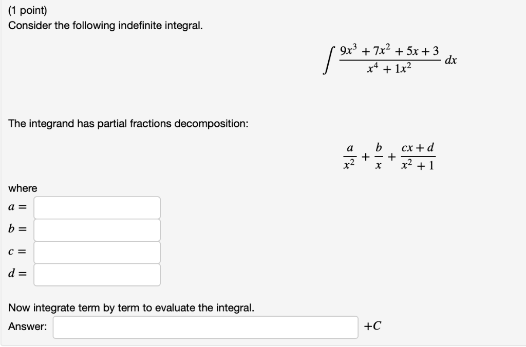 Solved 1 point) Consider the following indefinite integral. | Chegg.com