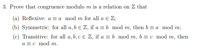 Solved 3. Prove that congruence modulo m is a relation on Z | Chegg.com