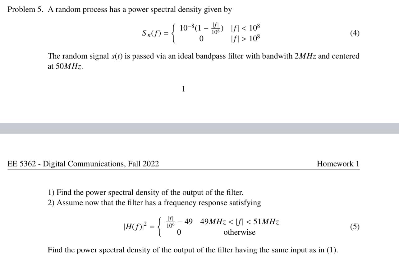 Solved Problem 5. A random process has a power spectral | Chegg.com