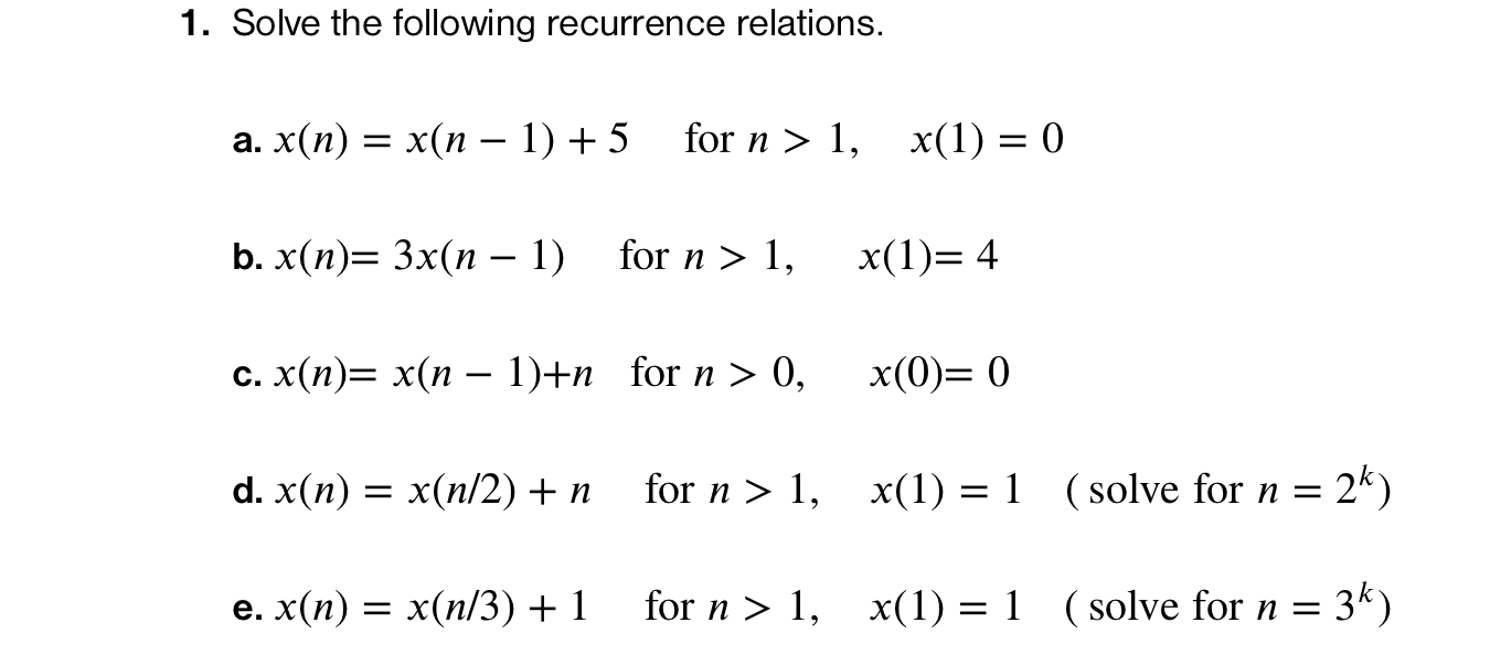 Solved Solve the following recurrence relations. a. | Chegg.com