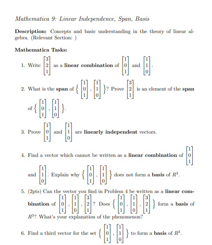 Solved *Mathematica 9: Linear Independence, Span, Basis. | Chegg.com