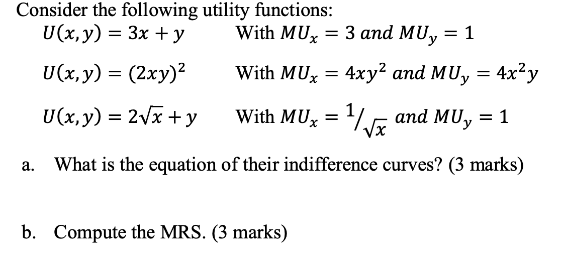 Solved Consider the following utility functions: U(x,y)=3x+y | Chegg.com