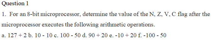 Solved Question 1 1. For An 8-bit Microprocessor, Determine