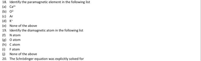 Solved 18. Identify the paramagnetic element in the | Chegg.com