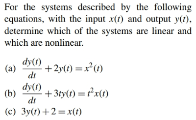 Solved For the systems described by the following equations, | Chegg.com