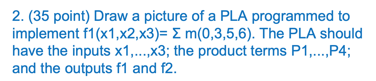 Solved 2. (35 point) Draw a picture of a PLA programmed to | Chegg.com