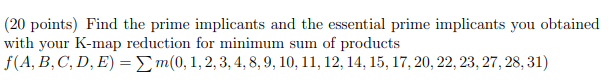 (20 points) Find the prime implicants and the | Chegg.com