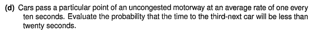 Solved (d) Cars pass a particular point of an uncongested | Chegg.com
