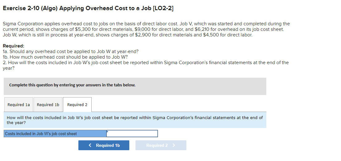 Solved Exercise 2-10 (Algo) Applying Overhead Cost to a Job | Chegg.com