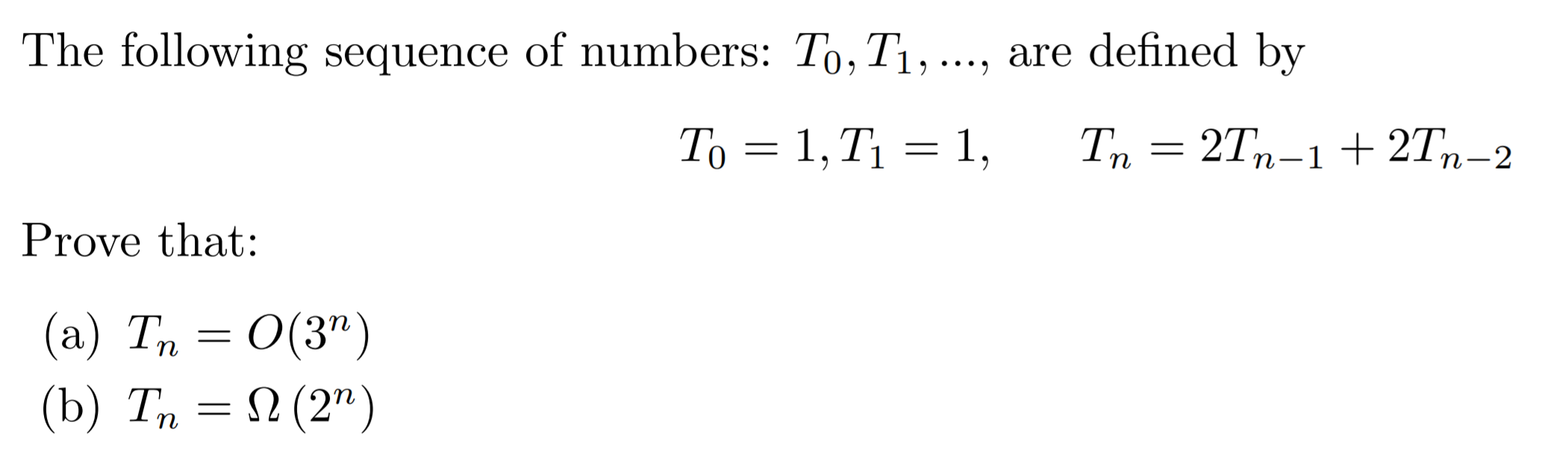 Solved The following sequence of numbers: T., T1, ..., are | Chegg.com