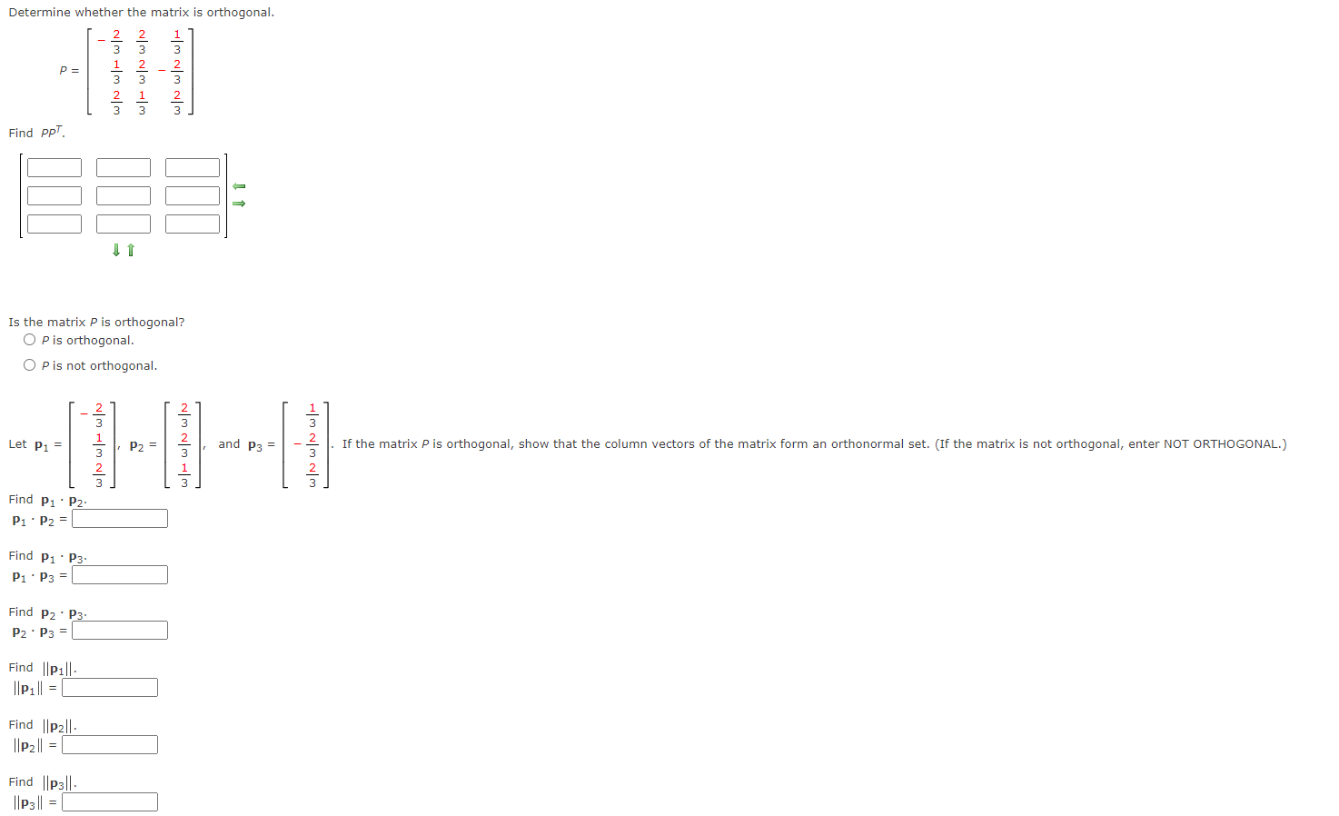 Solved Determine whether the matrix is orthogonal. | Chegg.com