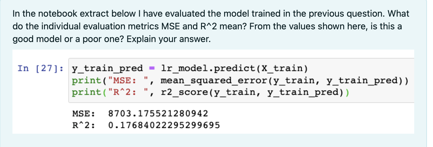 Solved In the notebook extract below I have evaluated the | Chegg.com