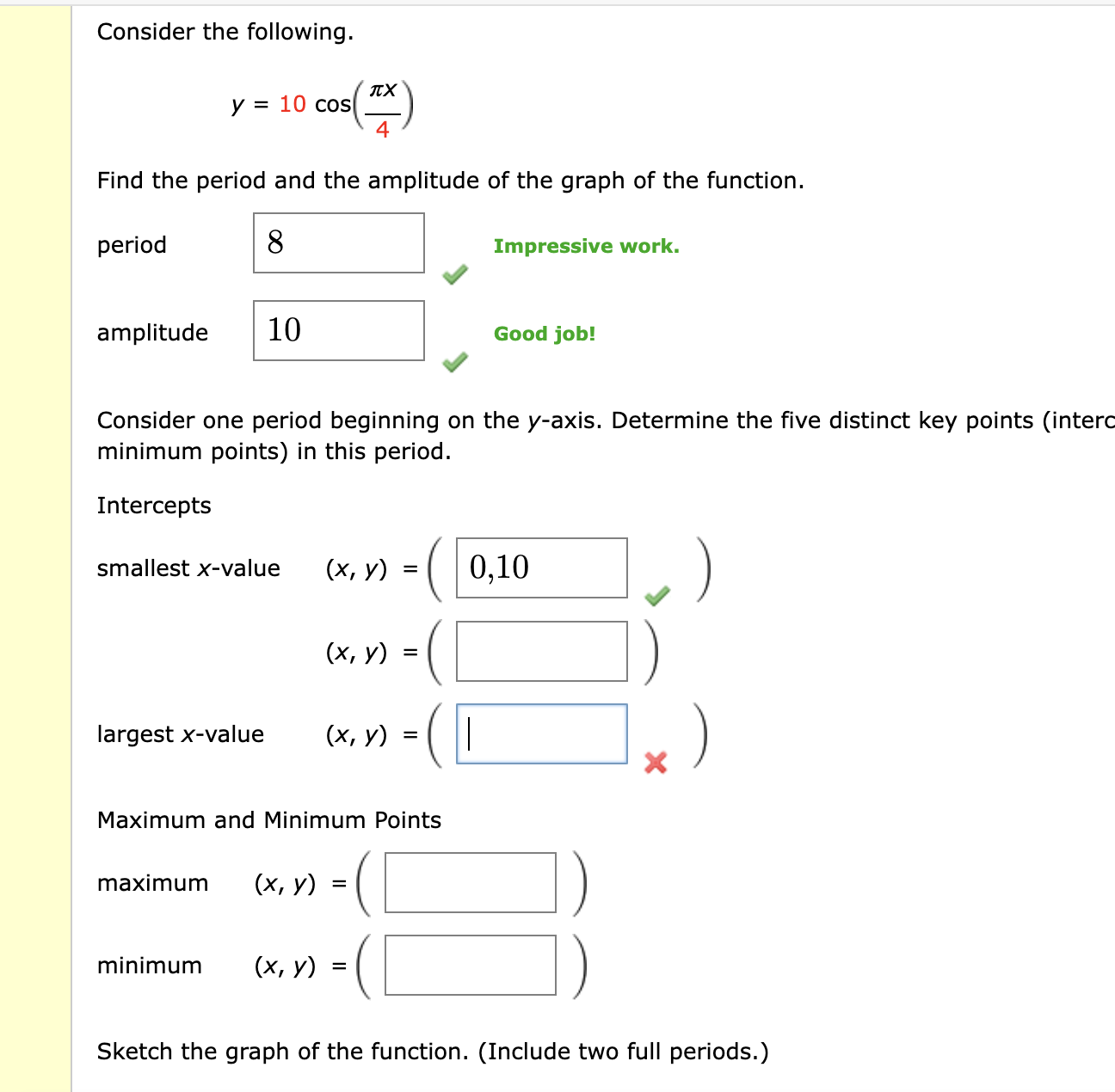 Solved Consider the following.y=10cos(πx4)Find the period | Chegg.com