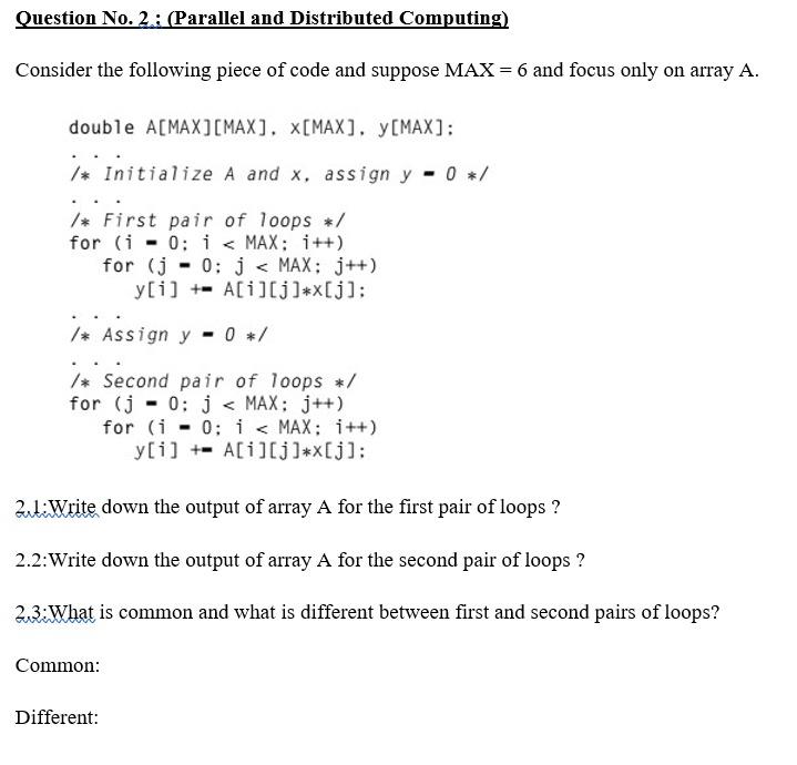 Solved Consider the following piece of code and suppose | Chegg.com
