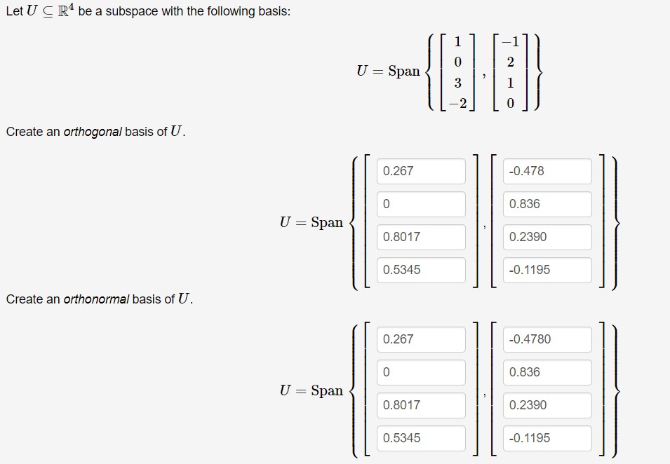 Solved Let U⊆R4 be a subspace with the following basis: | Chegg.com