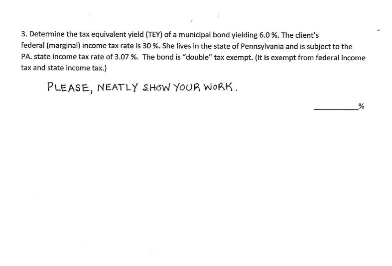 Solved 3. Determine the tax equivalent yield (TEY) of a | Chegg.com