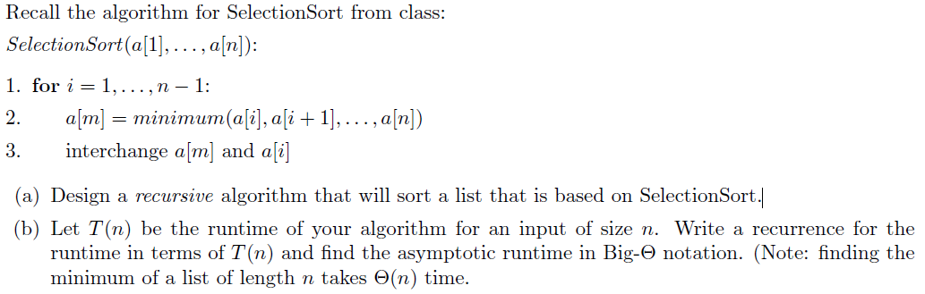 Solved Recall the algorithm for SelectionSort from class: | Chegg.com