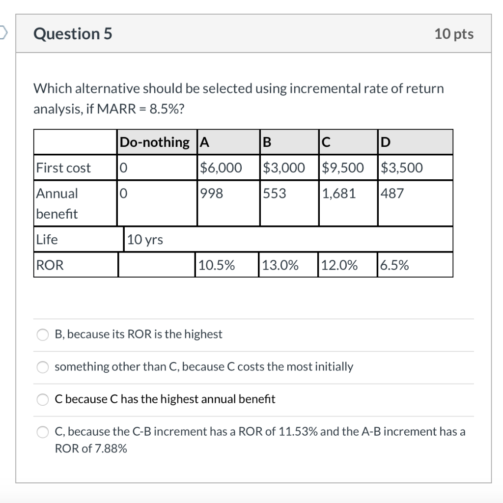 Solved Question 5 10 pts Which alternative should be | Chegg.com