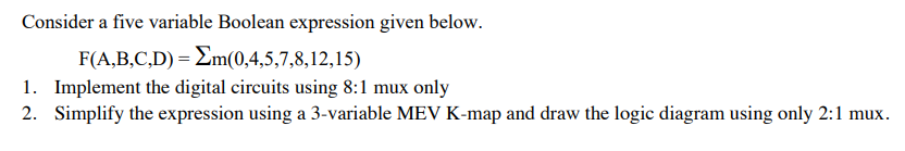 Solved Consider a five variable Boolean expression given | Chegg.com
