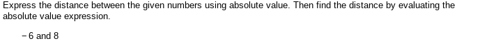 Solved Express the distance between the given numbers using | Chegg.com