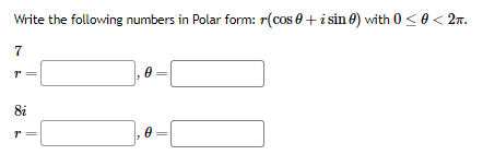Solved Write the following numbers in Polar form: | Chegg.com