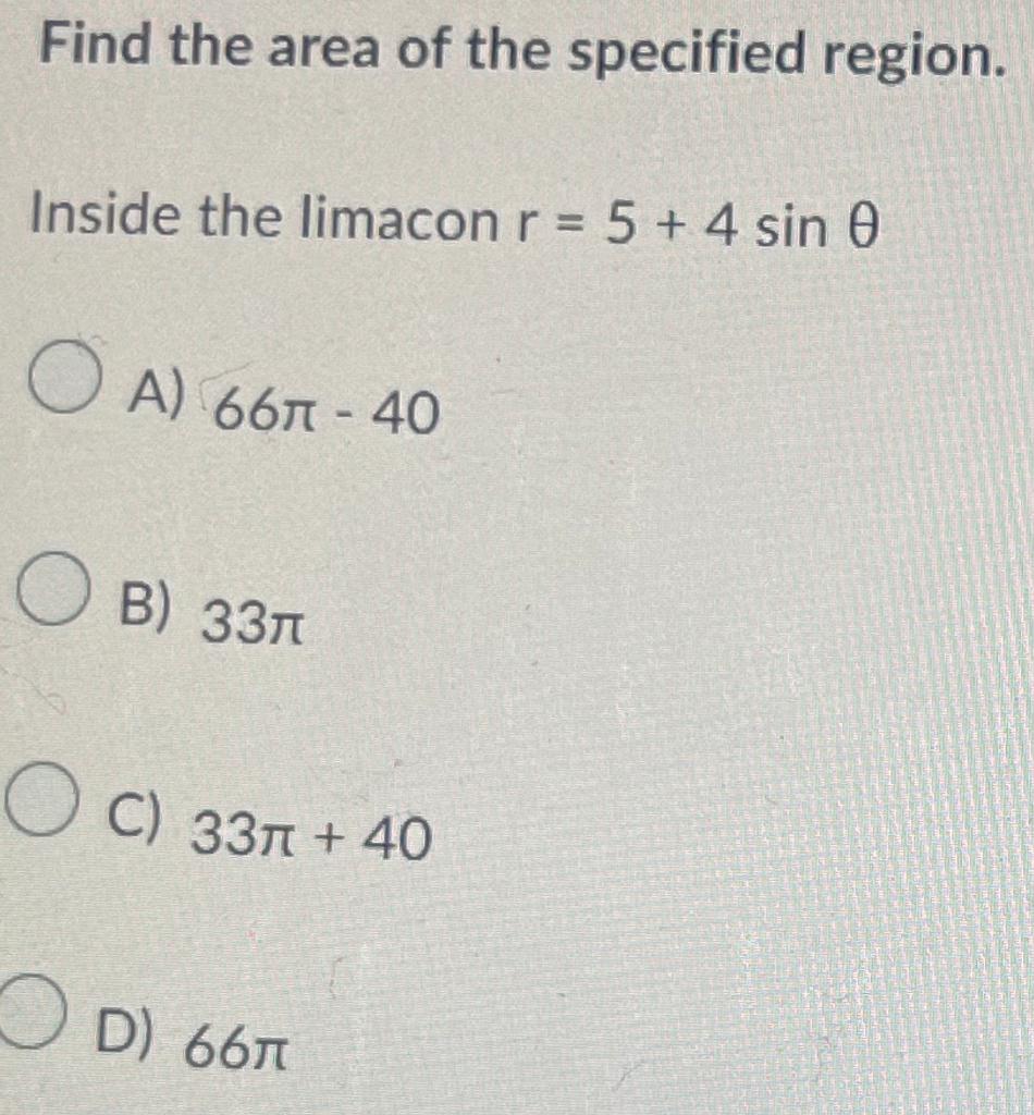Solved Find the area of the specified region. Inside the | Chegg.com
