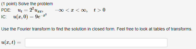 Solved (1 point) Solve the problem PDE: \\( \\quad | Chegg.com