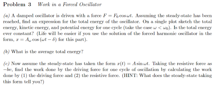 Solved Problem 3 ﻿work In A Forced Oscillator A ﻿a Damped