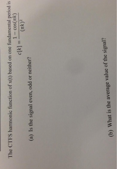 Solved The CTFS harmonic function of x(t) based on one | Chegg.com