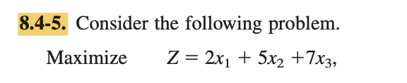 Solved Consider the following problem. Maximize | Chegg.com