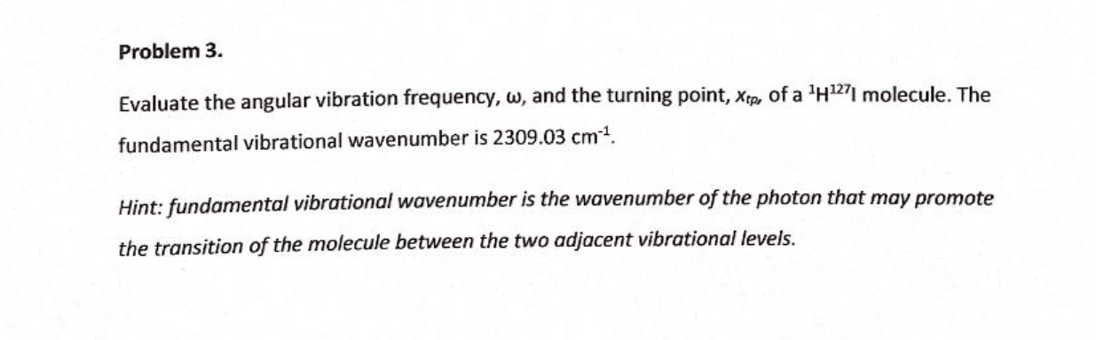 Solved Problem 3. Evaluate the angular vibration frequency, | Chegg.com