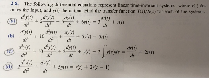 Solved 2-8. The following differential equations represent | Chegg.com