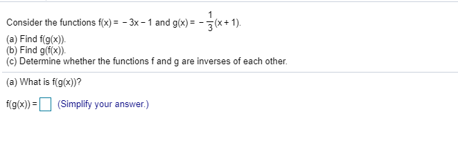 Solved Consider the functions f(x) = -3x - 1 and g(x)= - (a) | Chegg.com