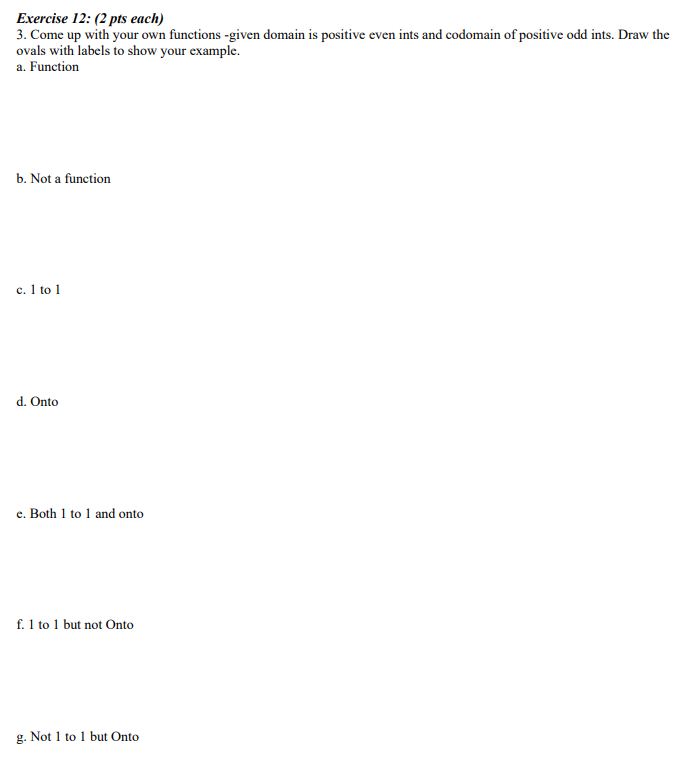 Exercise 12: (2 pts each) 3. Come up with your own | Chegg.com