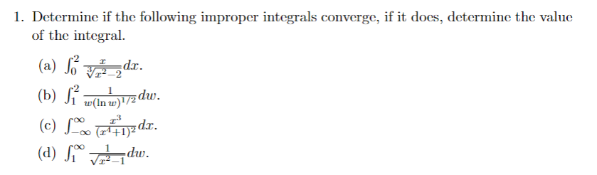 Solved 1. Determine if the following improper integrals | Chegg.com