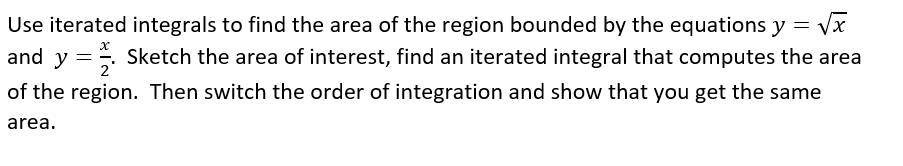Solved Use iterated integrals to find the area of the region | Chegg.com
