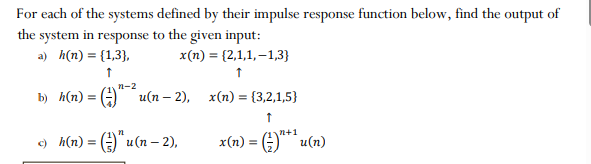 Solved For each of the systems defined by their impulse | Chegg.com